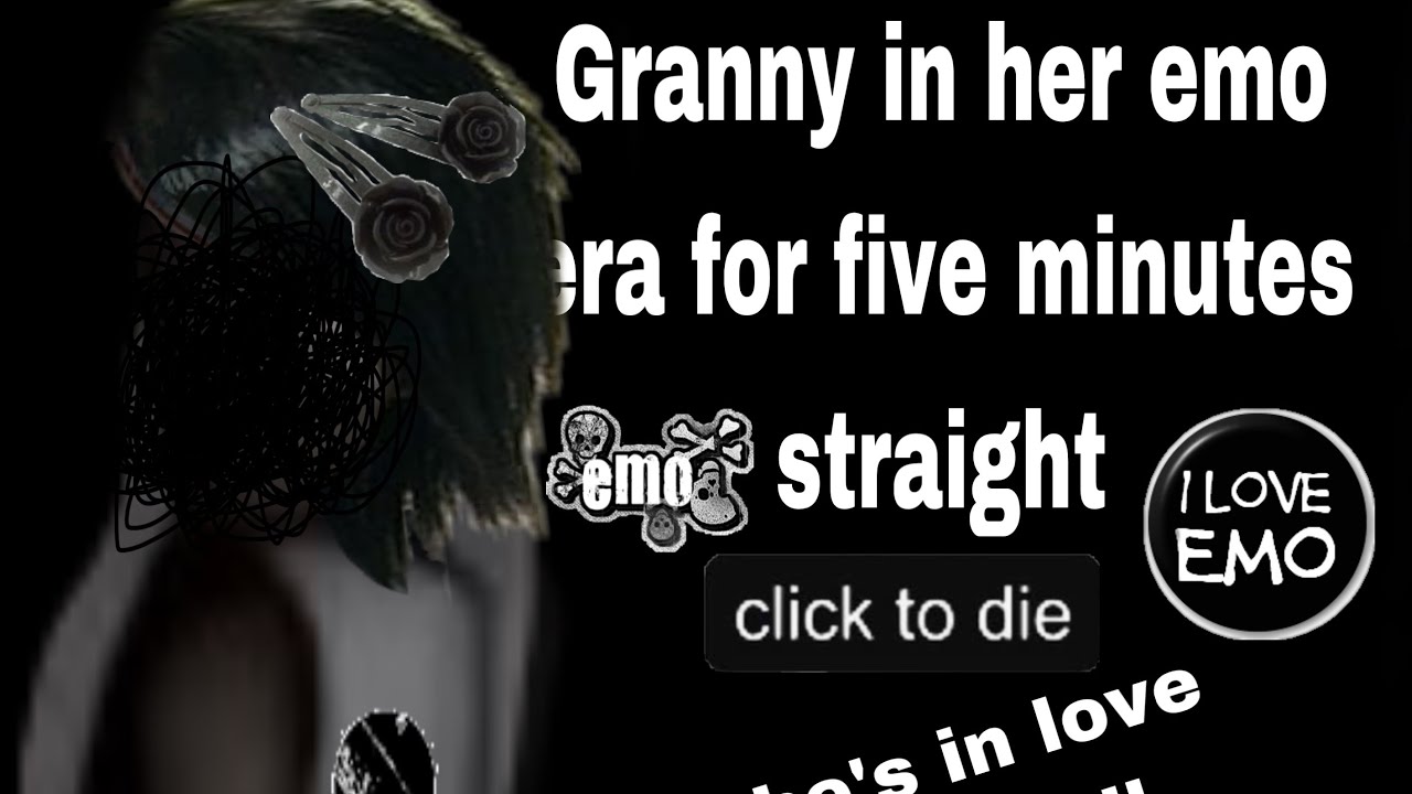 Granny in her emo era for five minutes straight - YouTube
