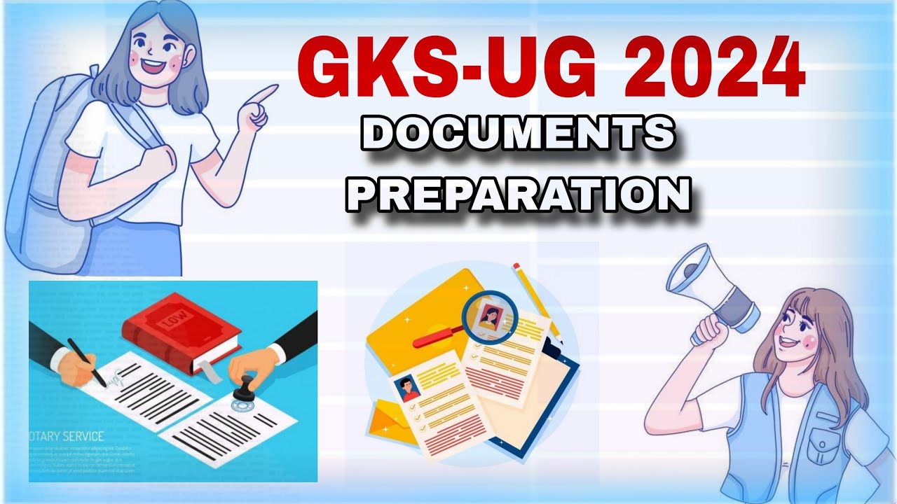 GKS-UG 2024 DOCUMENTS PREPARATION | #gks #kgsp #studyinkorea #korea ...