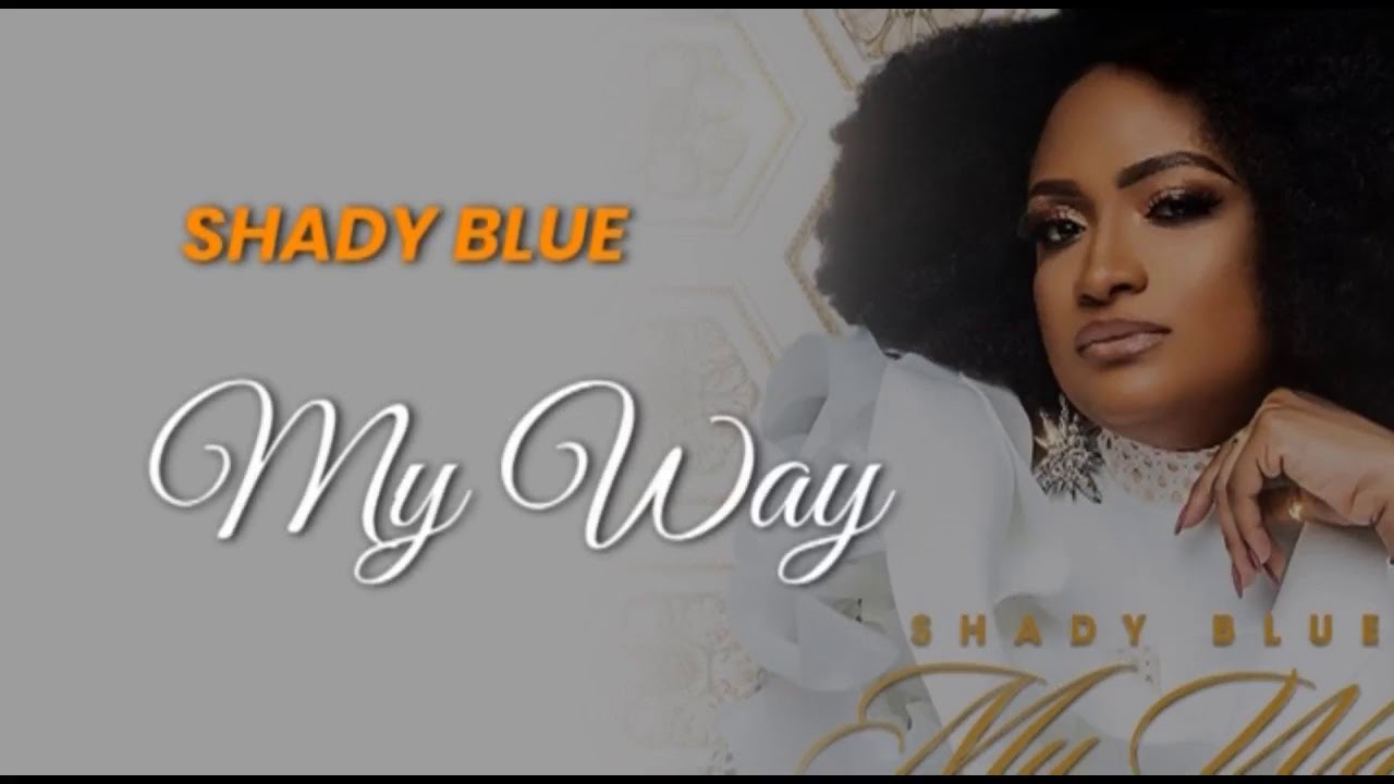 Shady Blue - My Way (Official Lyric Video) - YouTube