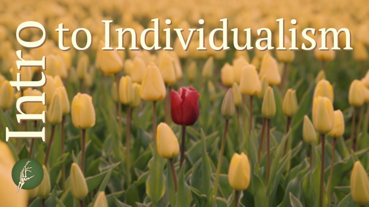 Introduction to Individualism - YouTube