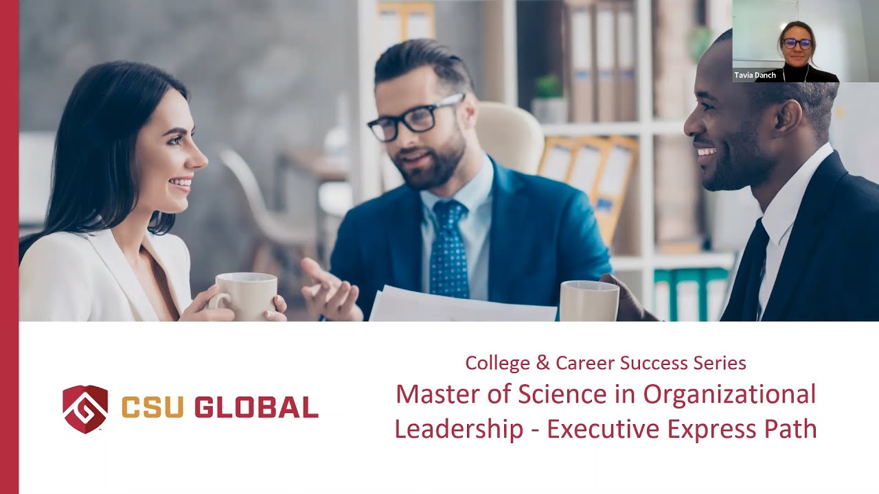 CSU Global Master of Science in Organizational Leadership Executive ...