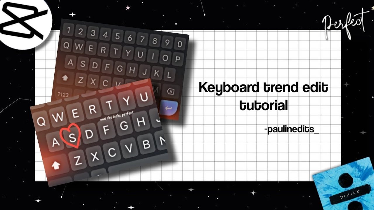 Tiktok Keyboard edit trend tutorial on Capcut! *。 - YouTube