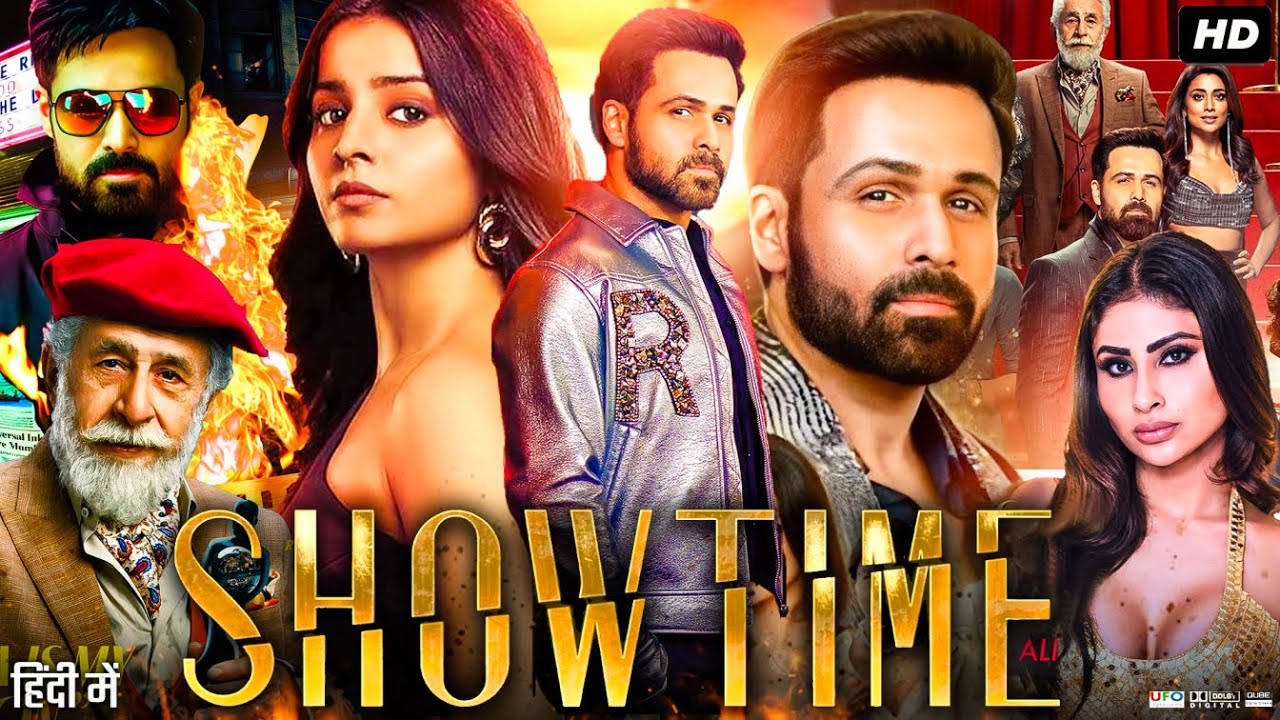 ShowTime Full Movie | Emraan Hashmi | Naseeruddin Shah | Mouni Roy ...