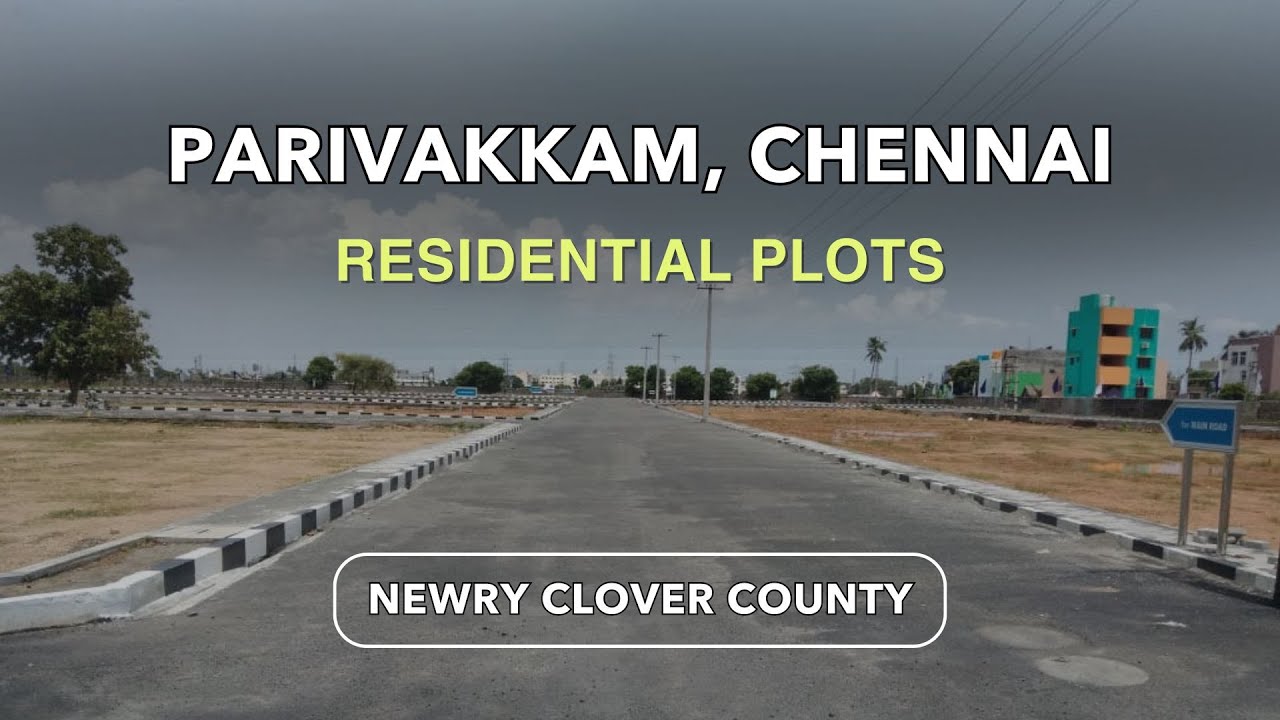Newry Clover County - Parivakkam Plots For Sale, Chennai #avadi #plot # ...