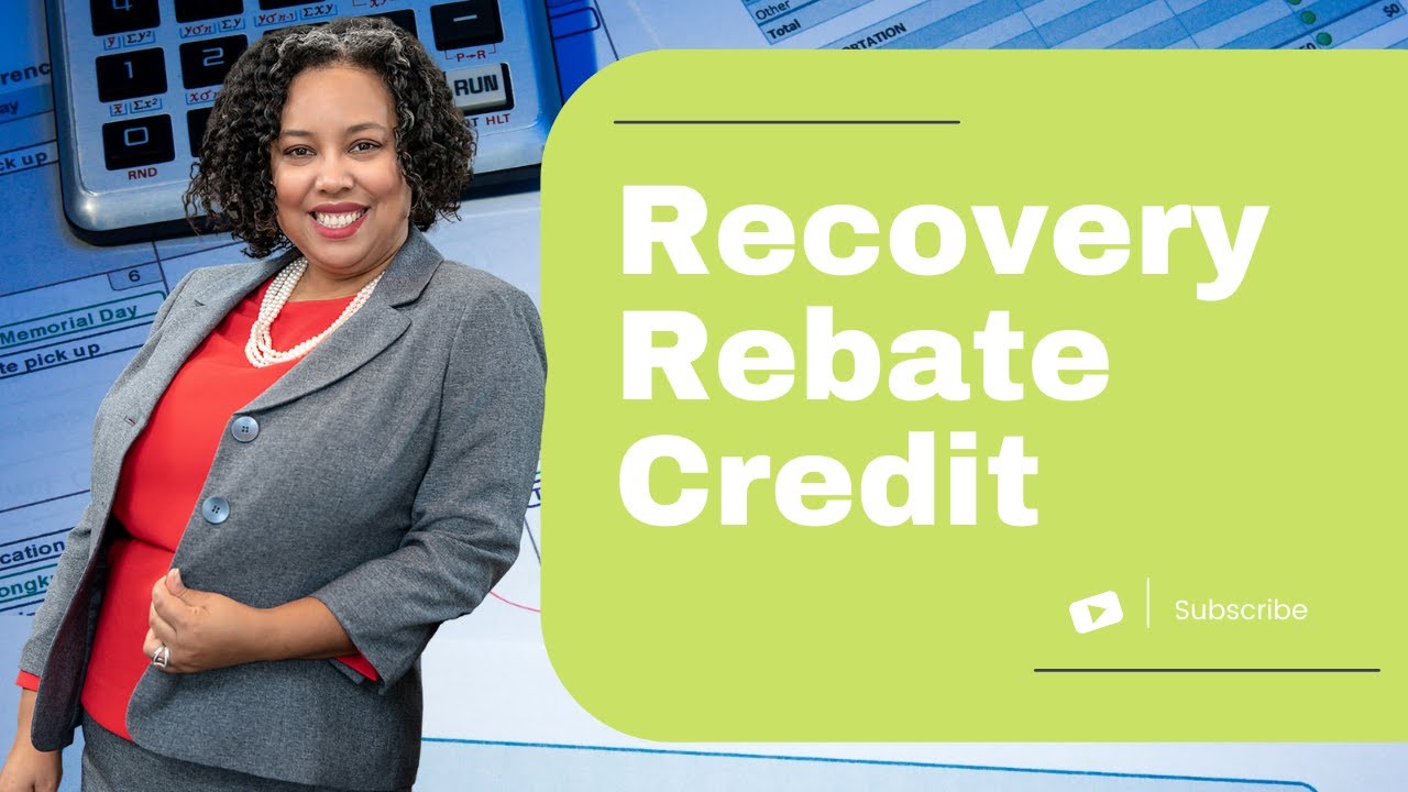 What is a Recovery Rebate Credit? - YouTube