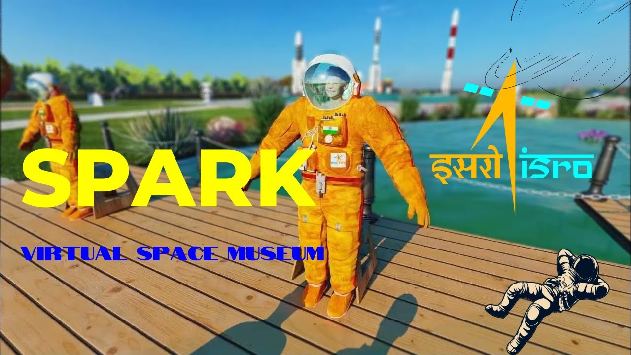 ISRO’s Virtual Space Museum | *SPARK* - YouTube