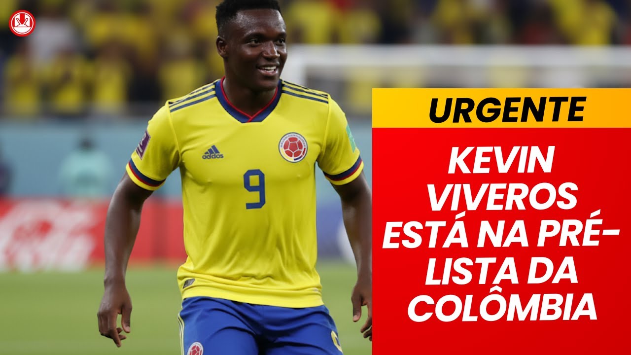 KEVIN VIVEROS ESTÁ NA PRÉ-LISTA PARA CONVOCAÇÃO DA SELEÇÃO COLOMBIANA ...