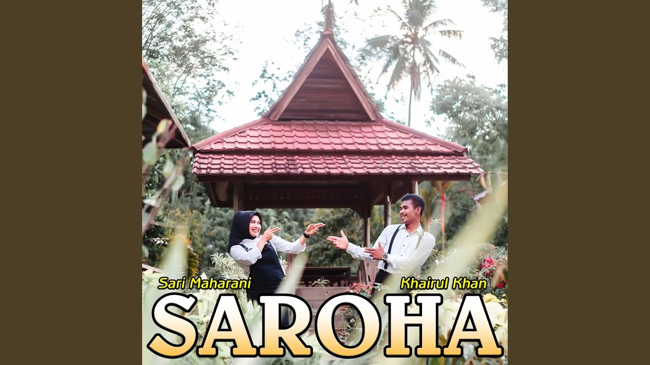 SAROHA (feat. Khairul Khan) - YouTube