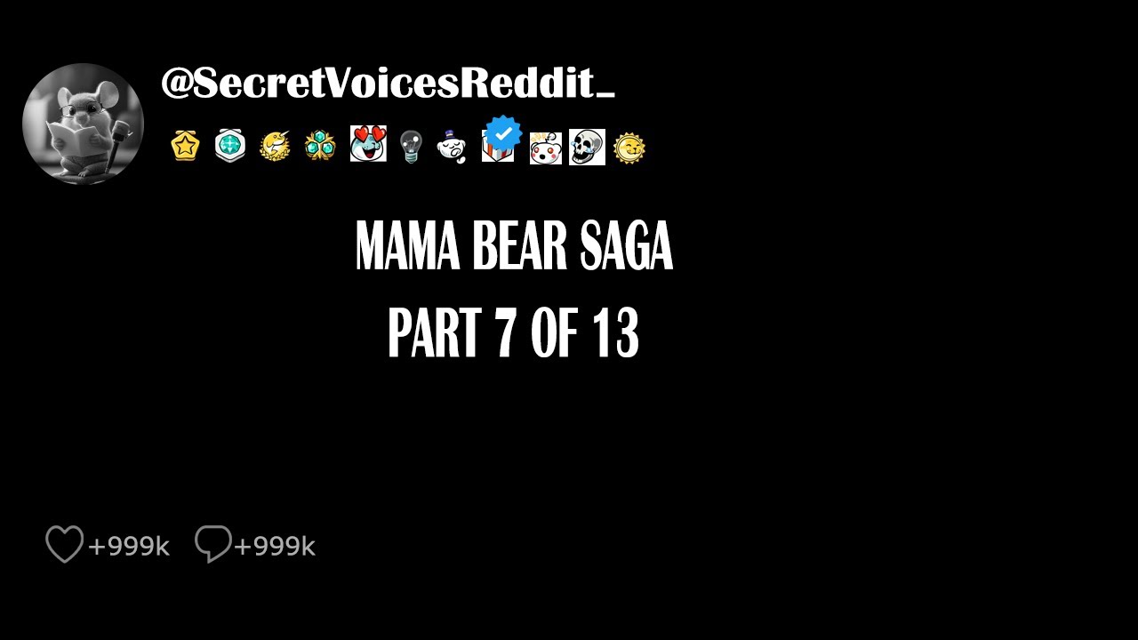 MAMA BEAR SAGA PART 7 OF 13 - YouTube