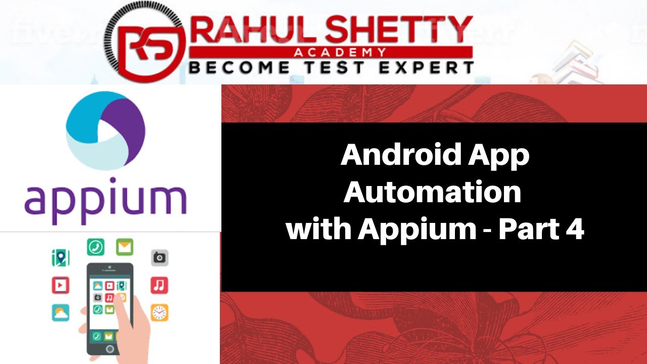 Hybrid Android App Automation with Appium - Part 4 | Rahul Shetty - YouTube
