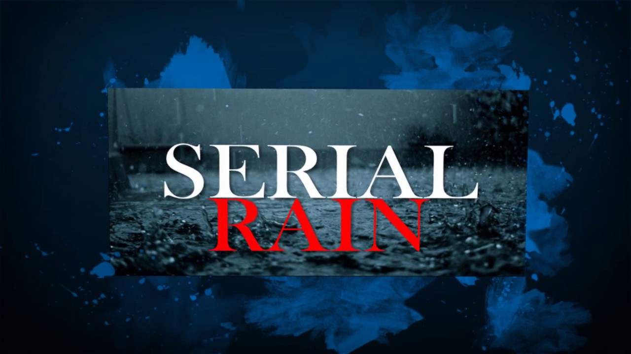 Serial Rain - YouTube