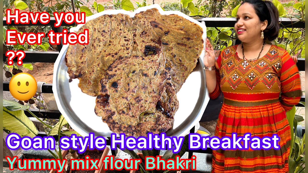 Goan Recipe-Healthy breakfast option|Healthy N tasty Mix Flour Bhakri ...