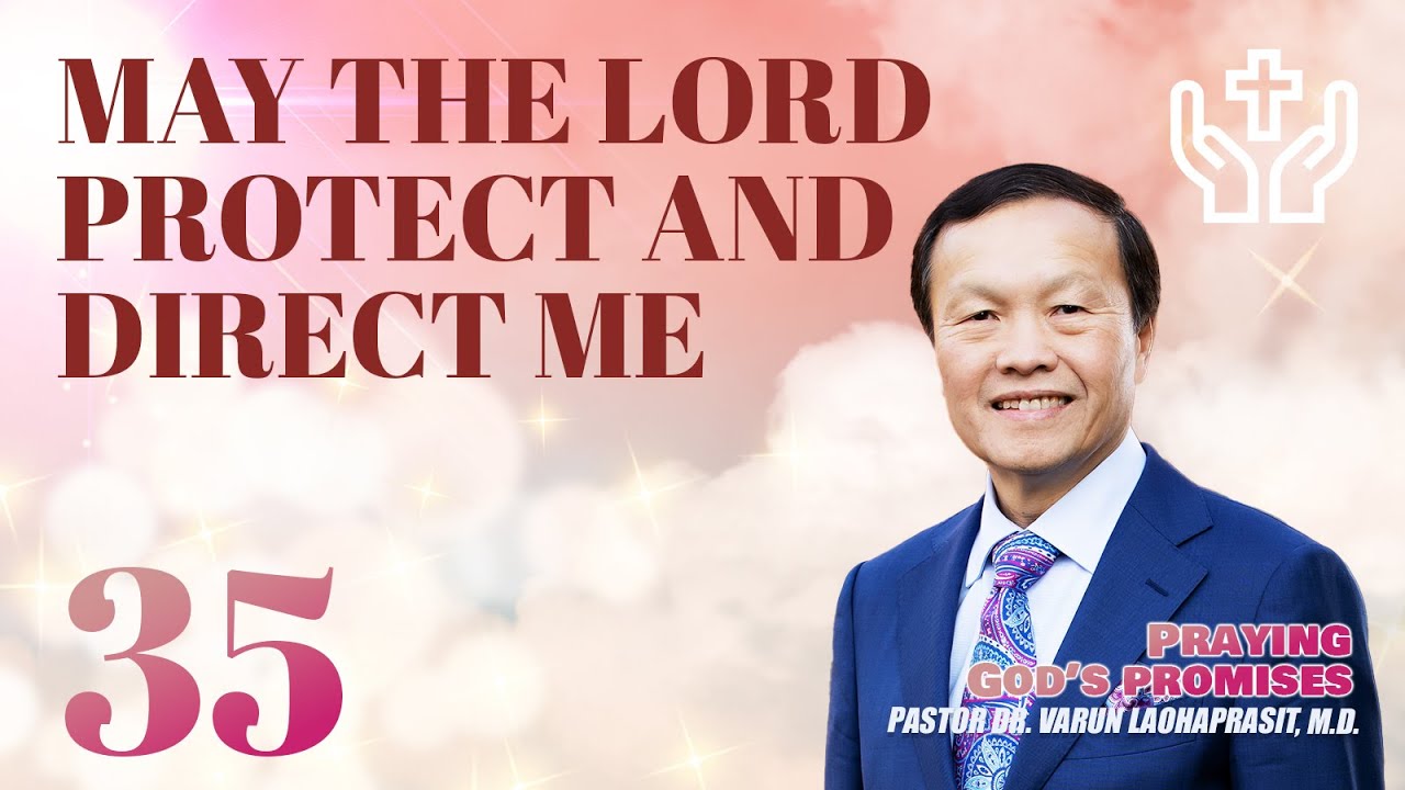 35/200 May the Lord protect and direct me – Praying God’s promises ...