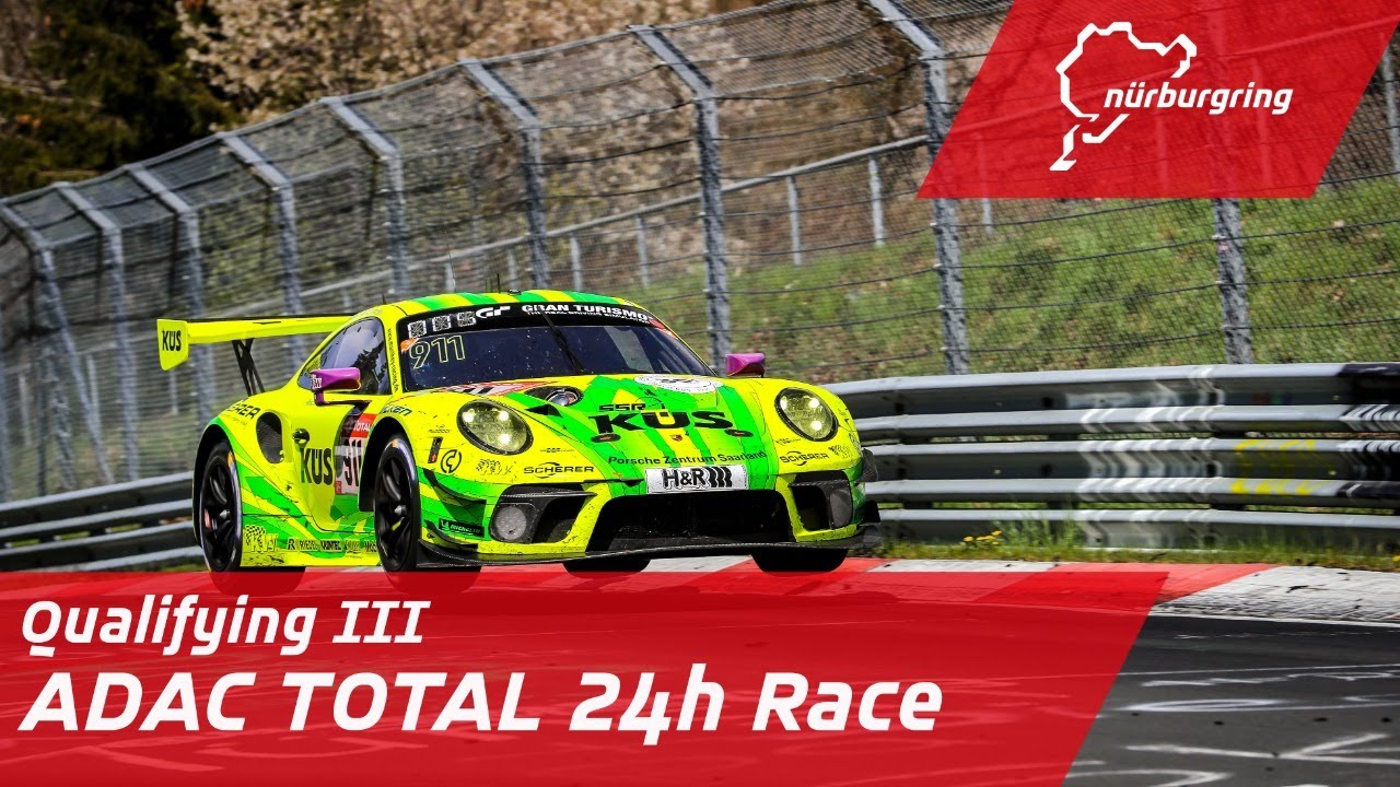 Qualifying 3 | ADAC TOTAL 24h Race - YouTube