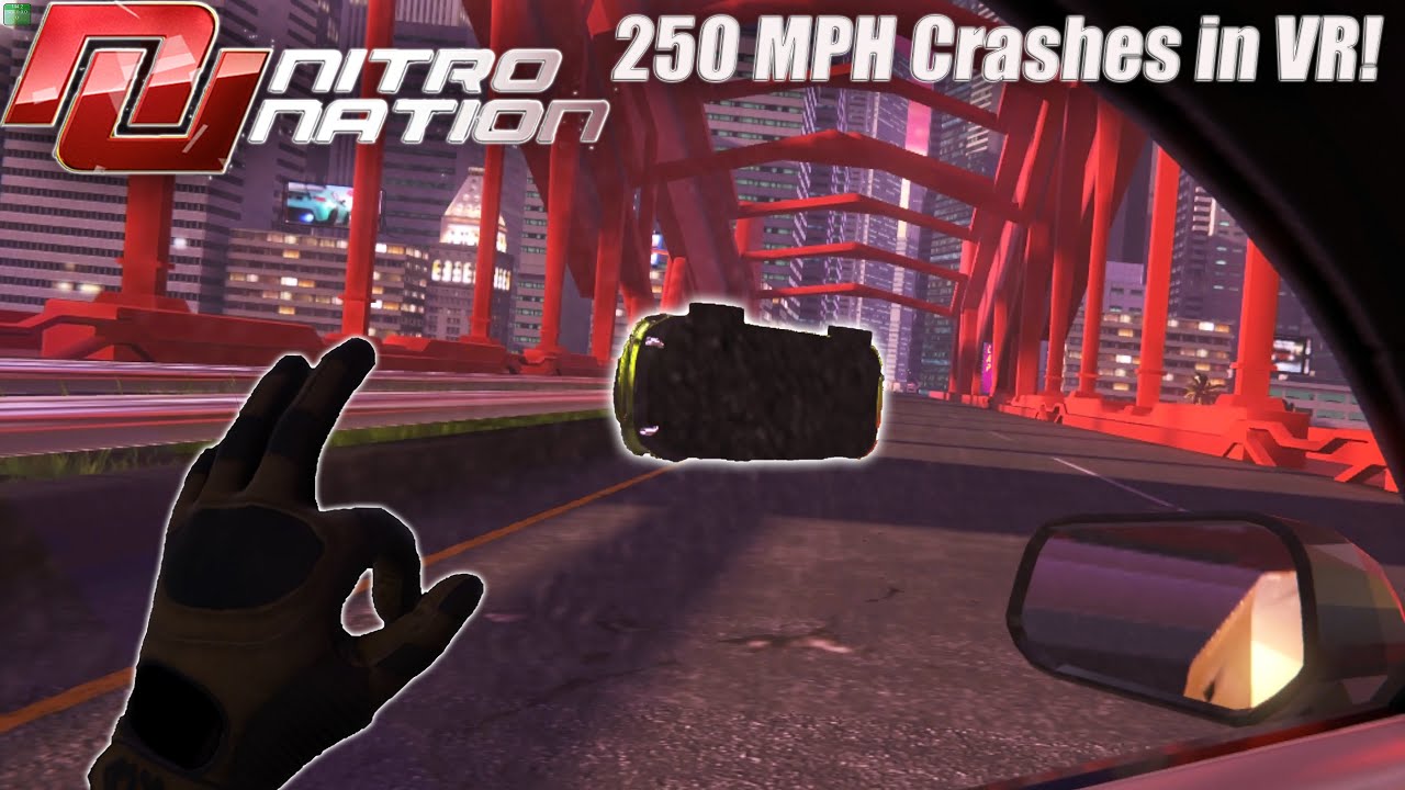 Most Satisfying Crashes in Virtual Reality 250 MPH+ | Nitro Nation VR ...