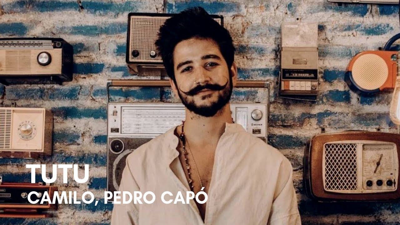Camilo, Pedro Capó - Tutu (Letra) - YouTube