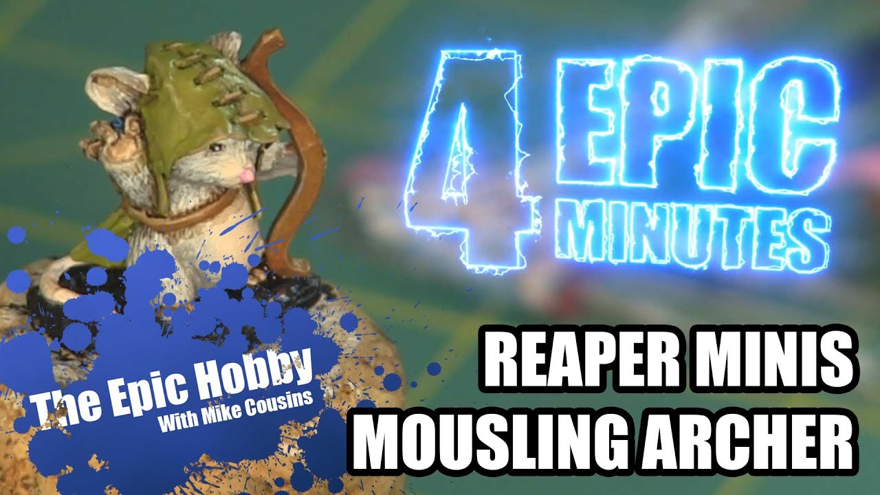 4 Epic Minutes - Reaper Mousling Archer - YouTube