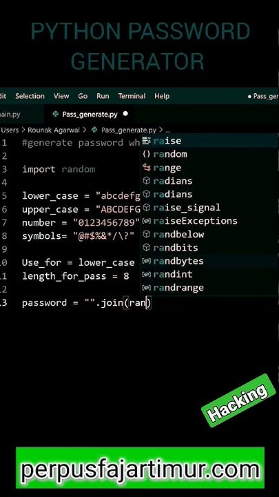 Shotrs Perpustakaan Pendidikan Tutorial Pythonpasswordgeneratorgetunhackablepasswords 