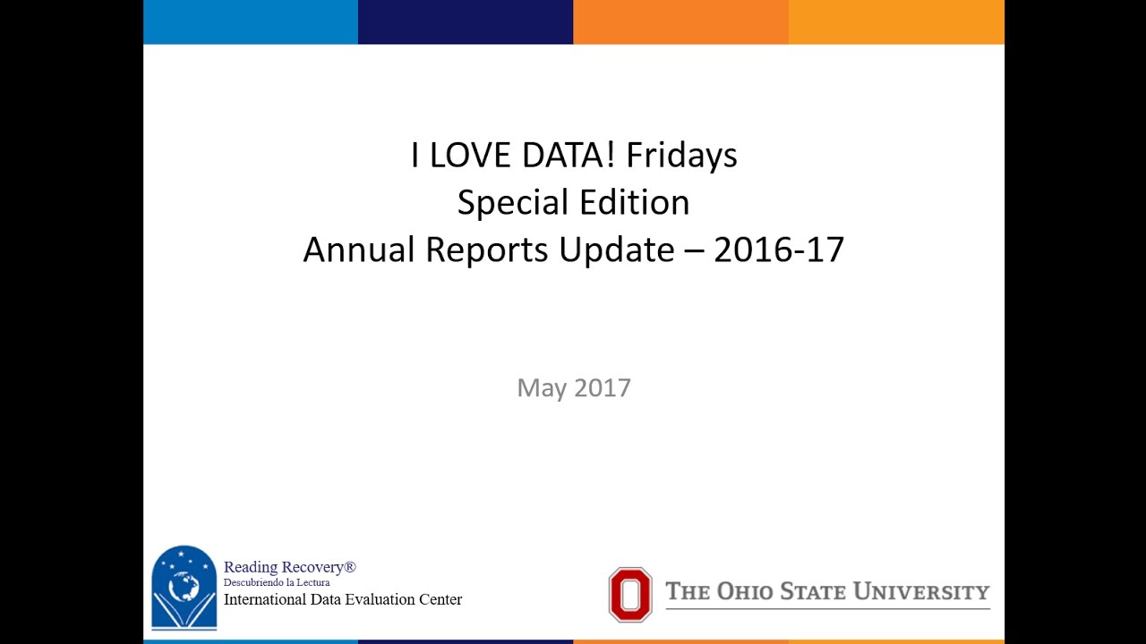 I LOVE DATA! Fridays - 2016-17 Annual Reports Update - YouTube