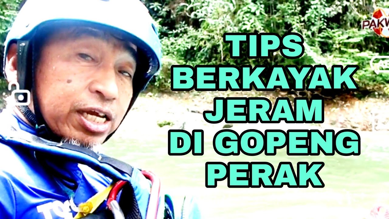 Tips Berkayak Jeram sederhana di Gopeng Perak - YouTube