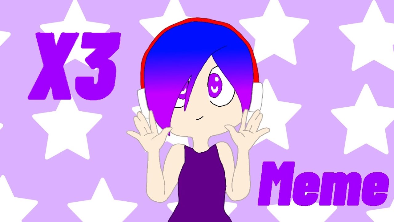 X3 Meme | Animation Meme | - YouTube