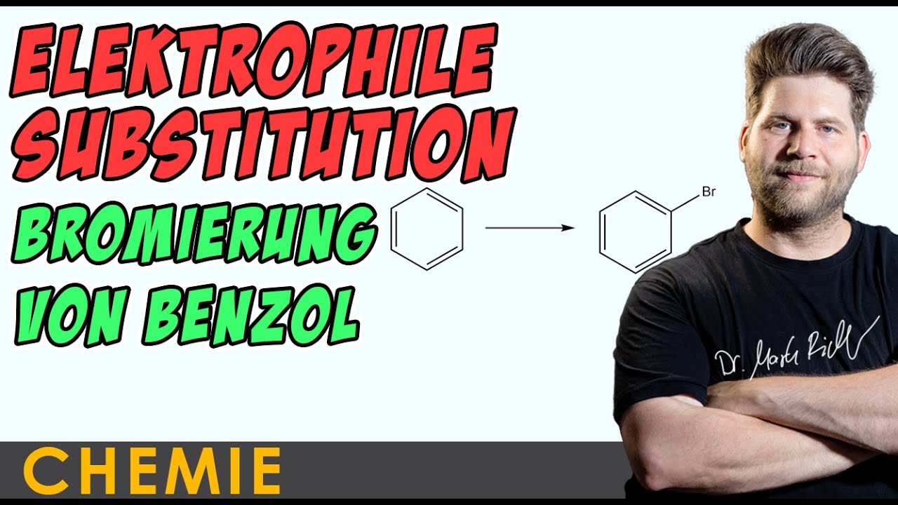 Elektrophile Substitution am Aromaten (Bromierung von Benzol) - Mechanismus | Organische Chemie ...