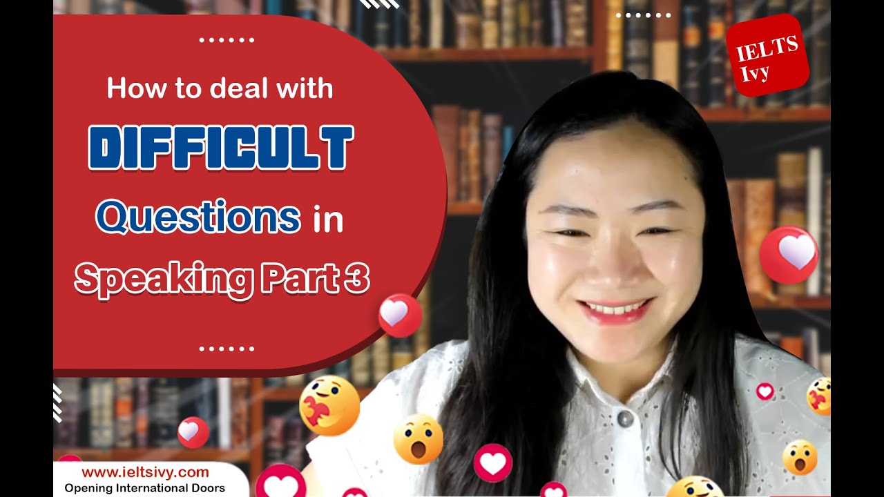 How to deal with difficult questions in Speaking Part 3 - YouTube