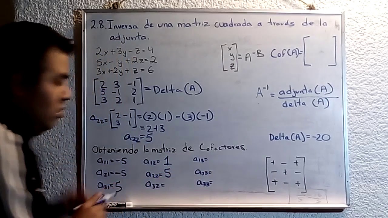 2.8. Inversa de una matriz cuadrada a través de la adjunta. - YouTube