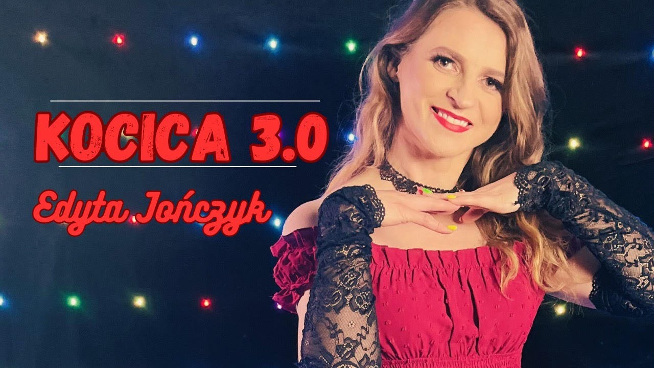 Edyta Jończyk - Kocica 3.0 - nowość 2024 - YouTube