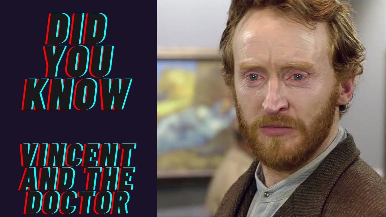 Did you Know Doctor Who Episode 67 Vincent and The Doctor - YouTube