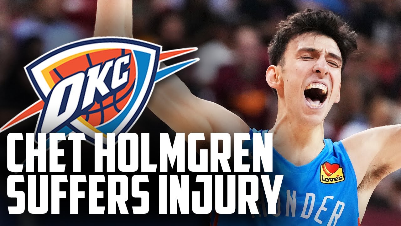Oklahoma City Thunder star rookie Chet Holmgren suffers foot injury ...