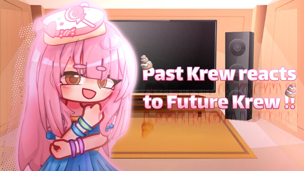 Past Krew reacts to Future Krew! // @ItsFunneh // FT. Past krew selfs ...