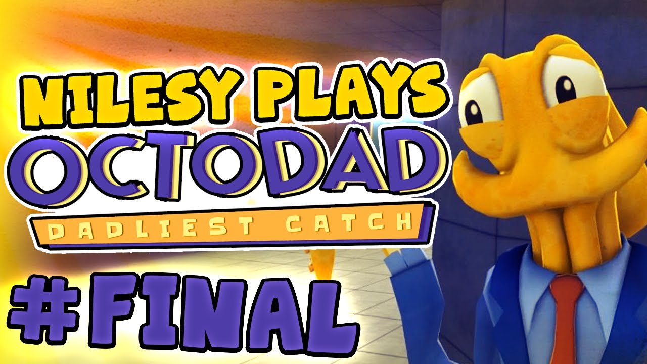 Nilesy plays Octodad! The Final Showdown! - YouTube