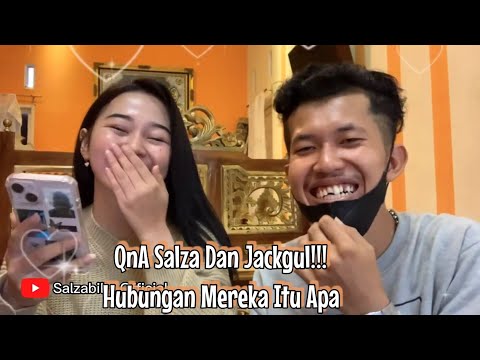 QnA SALZA JACKGUL‼️HUBUNGAN SALZA SAMA BANG JACKGULL APA‼️