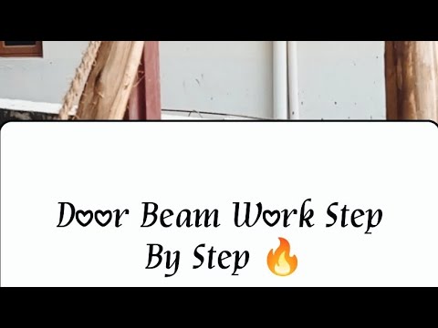 Door Beam Work Step by Step || डोर बीम कैसे बनाएँ || From start to end ...