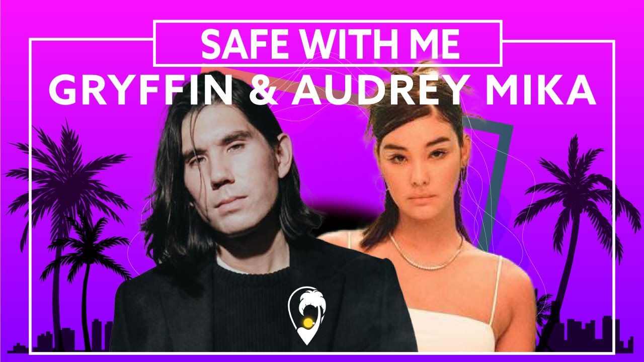 Gryffin & Audrey Mika - Safe With Me [Lyric Video] - YouTube Music