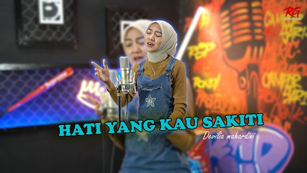 Devilia Mahardini - Hati Yang Kau Sakiti || RG PRODUCTION (Official ...