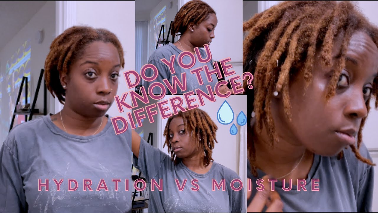 MOISTURE VS HYDRATION (WHAT IS MOISTURE/WHAT IS HYDRATION) I ...