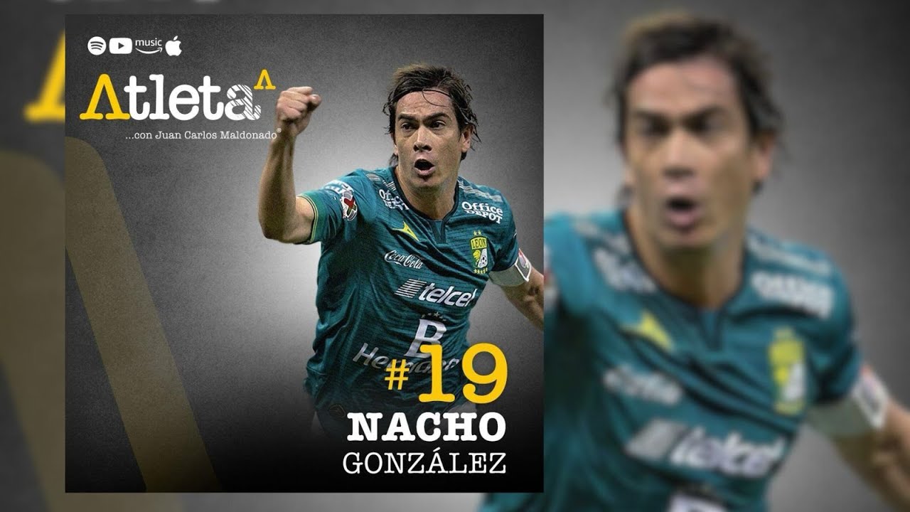 19. Nacho Gonzalez: Futbol, Corazón y Resiliencia en un Atleta - YouTube