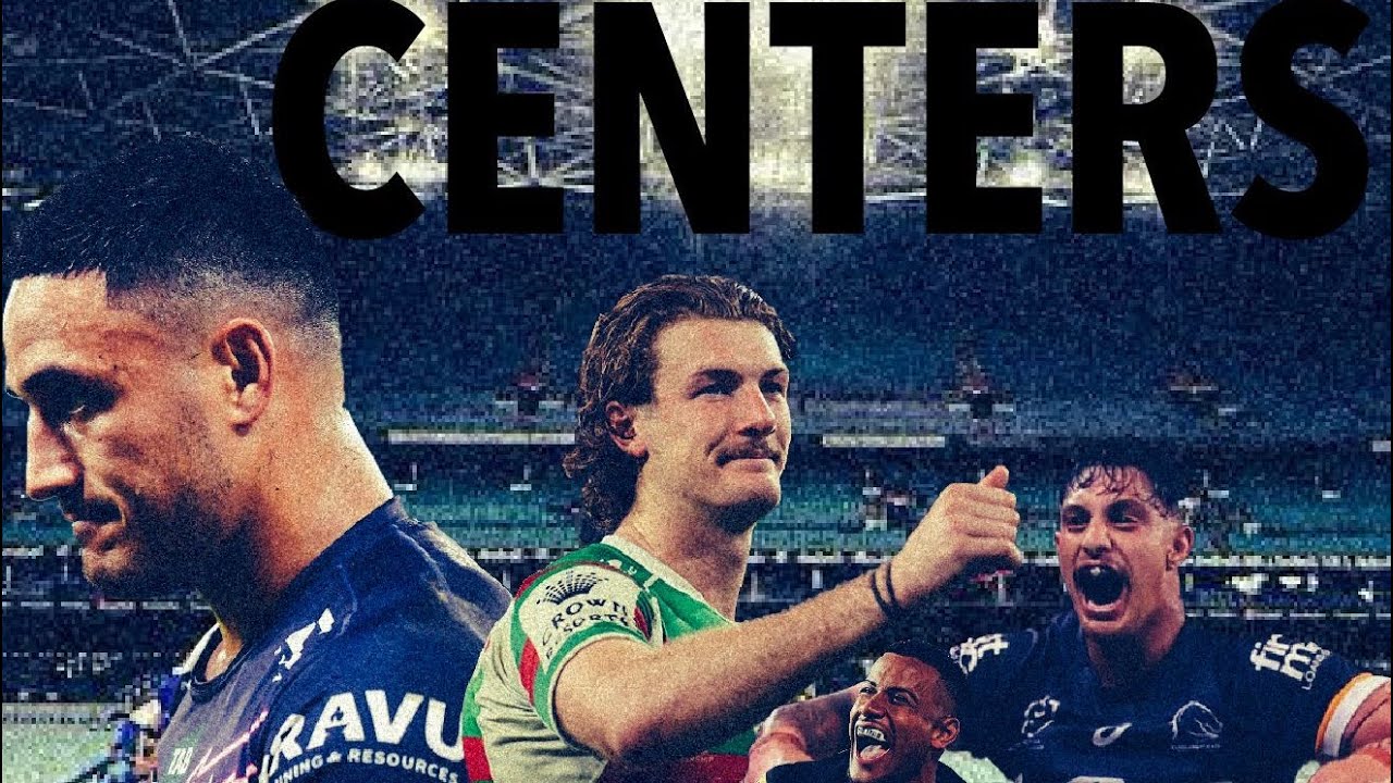 Unsung Heroes: The Art of NRL Centres | A Deep Dive into Rugby League's ...
