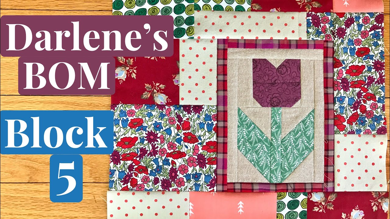 Darlene’s BOM- Block 5 - YouTube