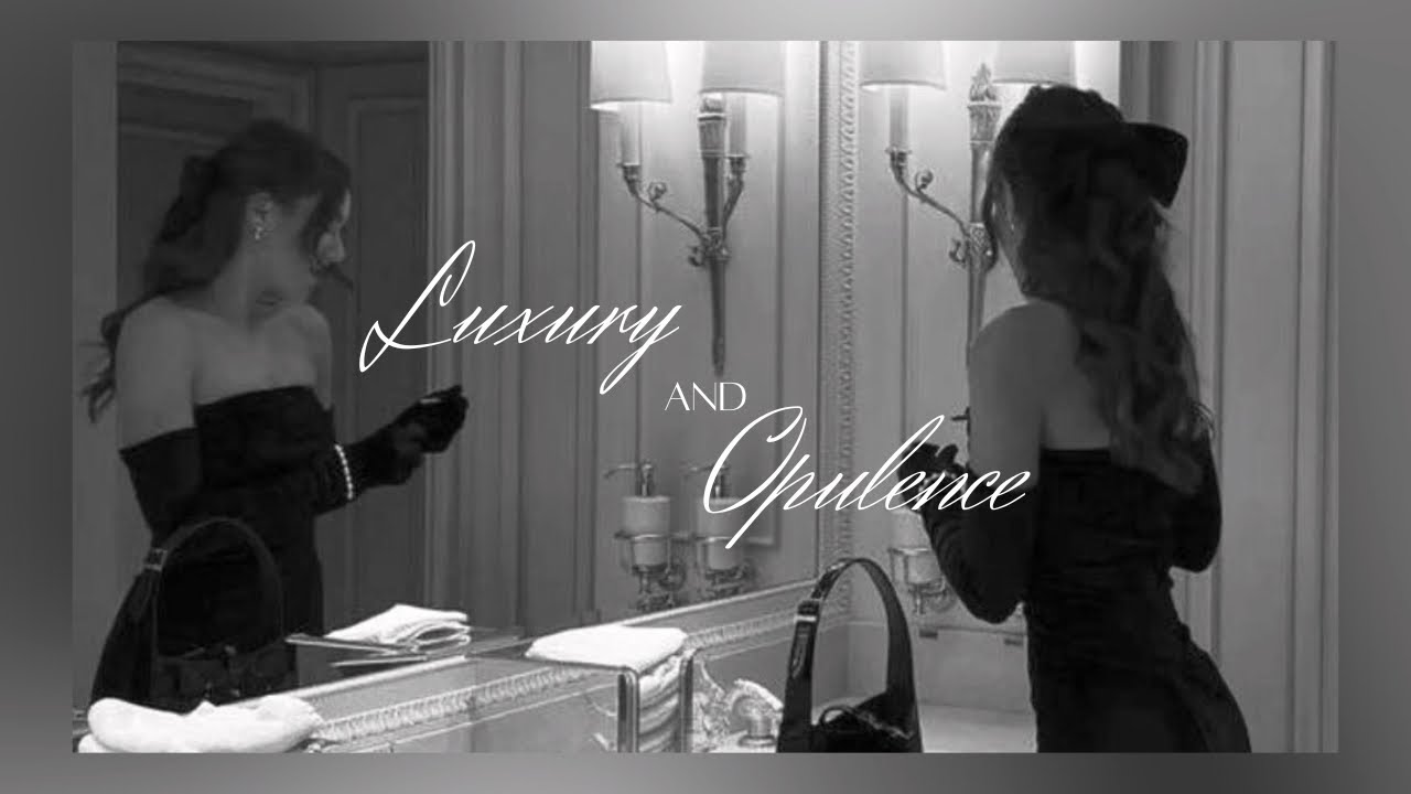“𝐿𝓊𝓍𝓊𝓇𝓎 𝒶𝓃𝒹 𝒪𝓅𝓊𝓁𝑒𝓃𝒸𝑒” ~ attract wealth - YouTube
