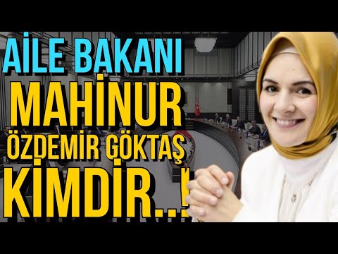 Yeni Kabine Belli Oldu.!! Aile ve Sosyal Politikalar Bakanı Mahinur Özdemir Göktaş kimdir?