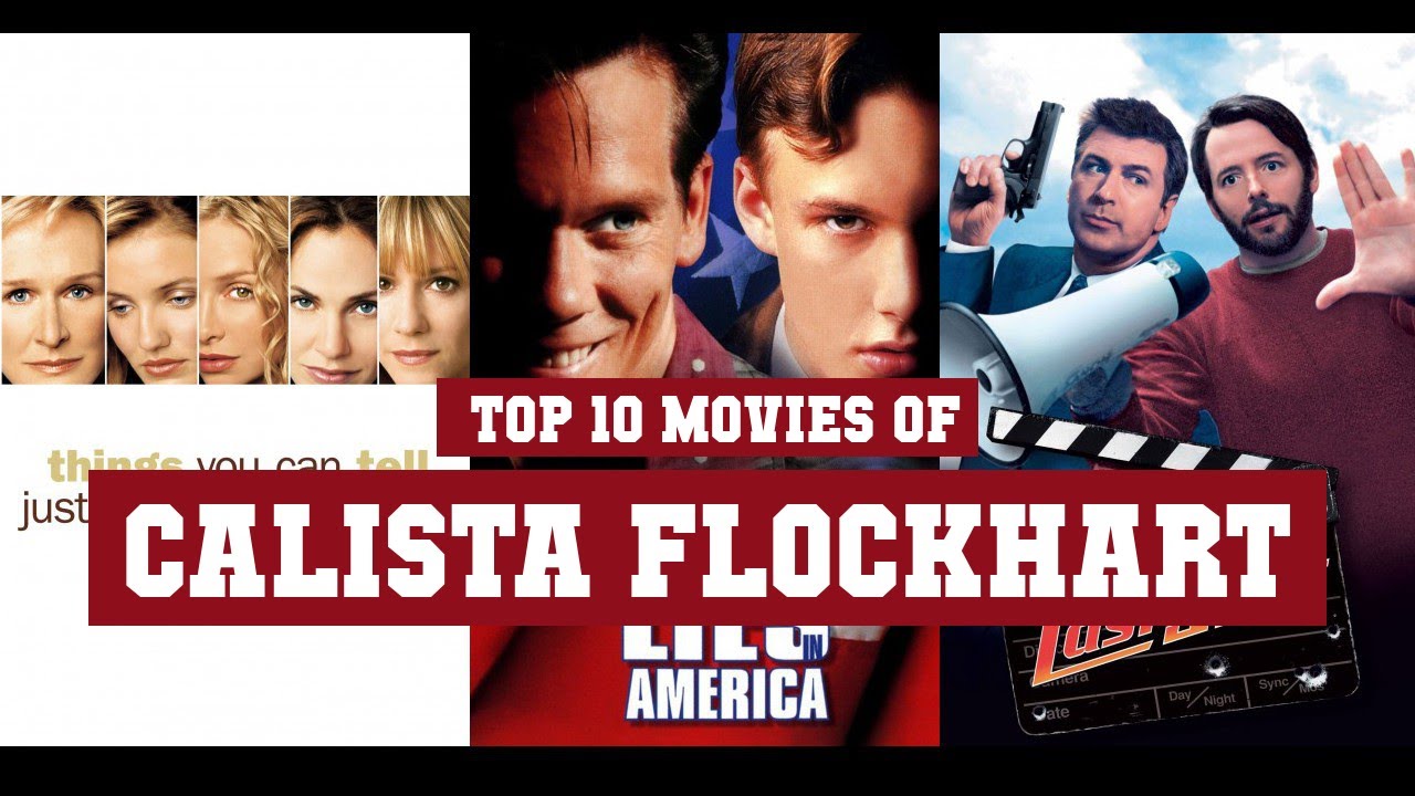 Calista Flockhart Top 10 Movies | Best 10 Movie of Calista Flockhart ...