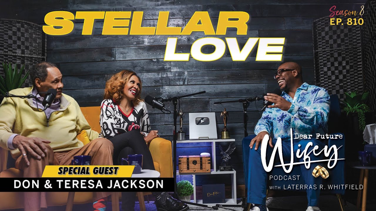Don Jackson Marries Teresa Hairston | Dear Future Wifey Ep. 810 - YouTube