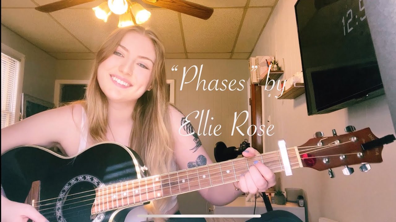 Phases (original) Ellie Rose - YouTube