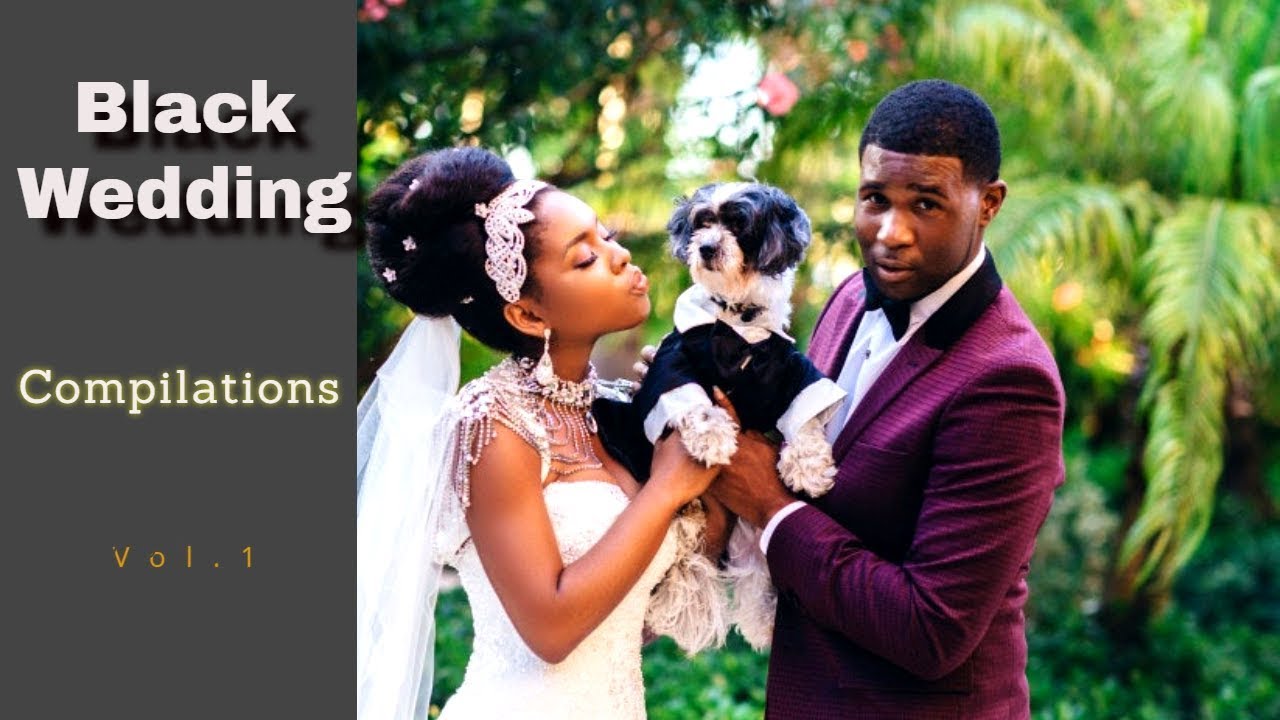 Black Wedding Compilations Vol.1 (Black Wedding Goals) - YouTube