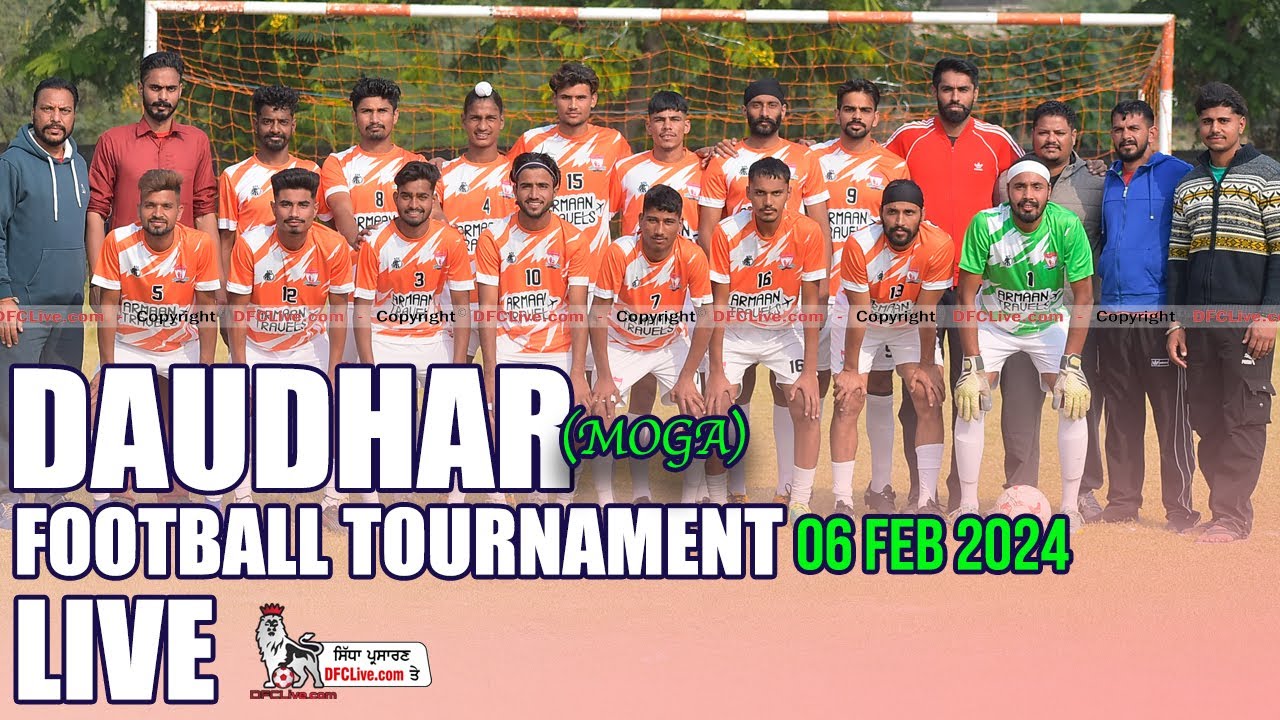 [LIVE] Daudhar (Moga) Football Tournament (06 Feb 2024) - YouTube