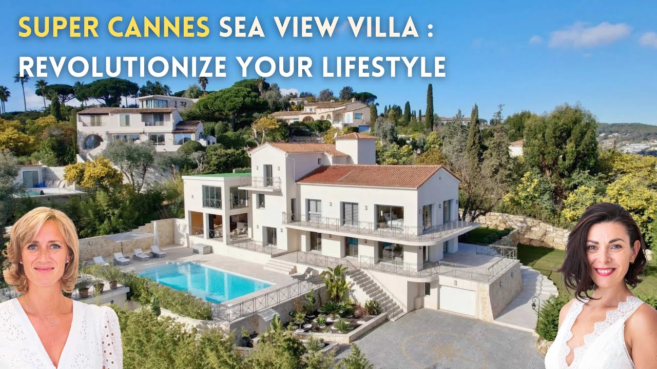 Super Cannes sea view Villa :Revolutionize Your Lifestyle - YouTube