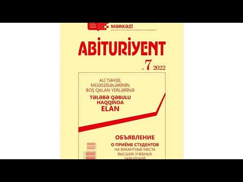 Abituriyent 7 jurnalı pdf | Universitetlərə boş qalan yerlərə ixtisas seçimi